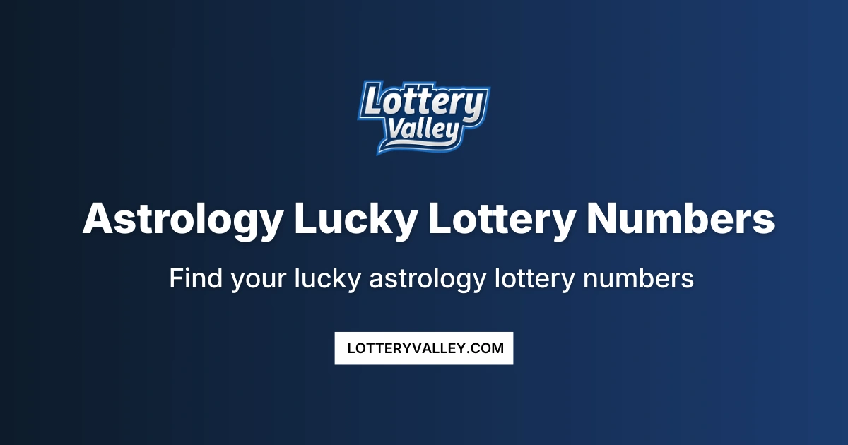 Astrology Lucky Lottery Numbers | Lottery Valley