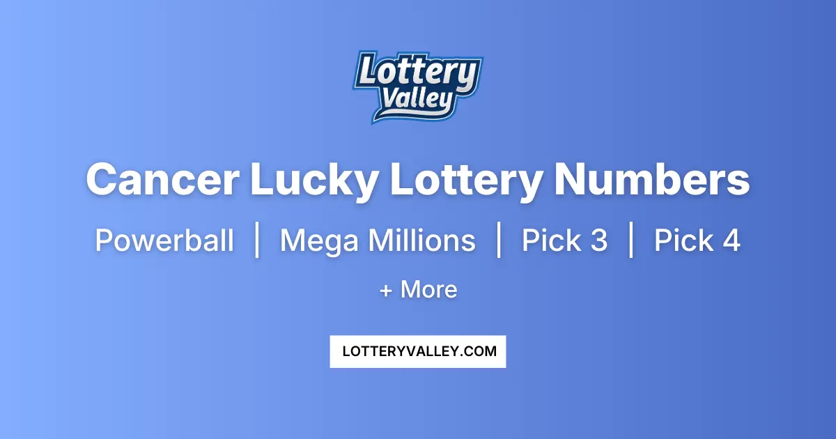 Cancer Lucky Lottery Numbers for Today & Tomorrow | Lottery Valley