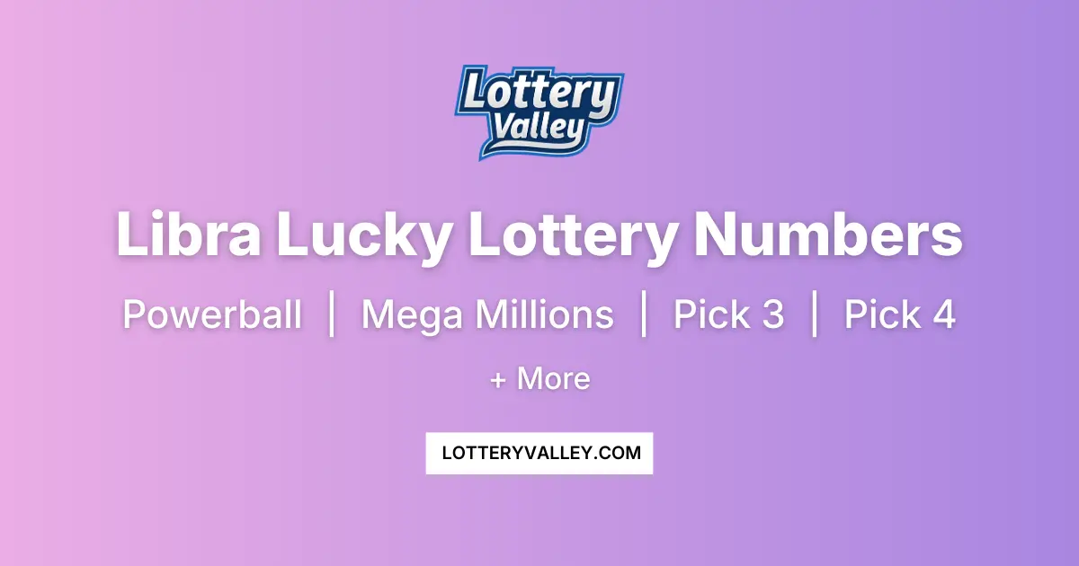 Libra Lucky Lottery Numbers for Today & Tomorrow | Lottery Valley