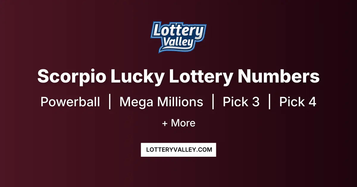 Scorpio Lucky Lottery Numbers for Today & Tomorrow | Lottery Valley