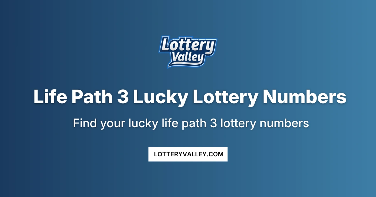 Life Path 3 Lucky Lottery Numbers Today | Lottery Valley